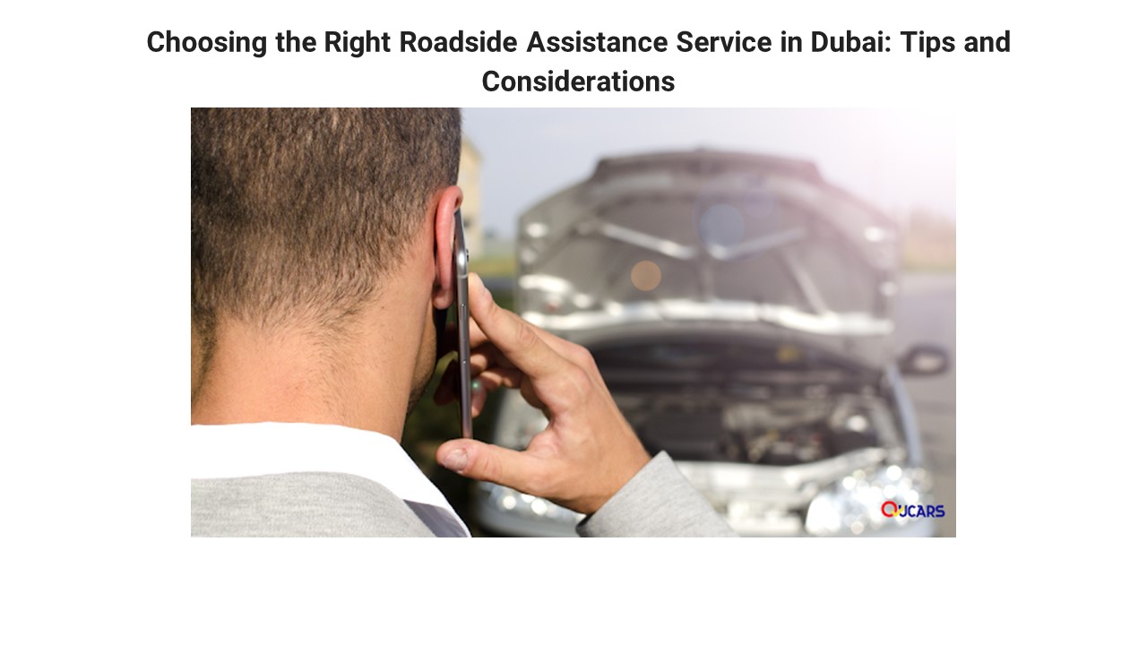 Choosing the Right Roadside Assistance Service in Dubai: Tips and ...