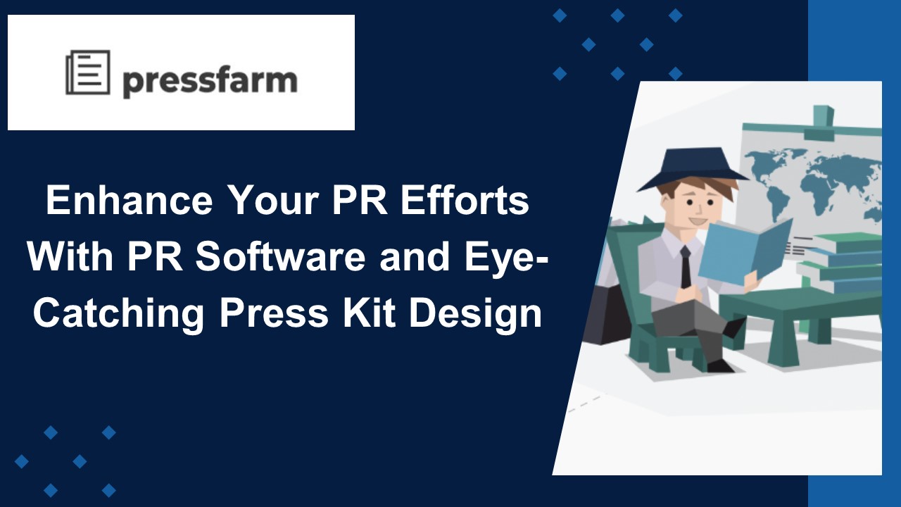 Enhance Your PR Efforts with PR Software and Eye-Catching Press Kit ...