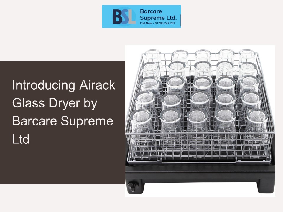 Introducing Airack Glass Dryer by Barcare Supreme Ltd presentation ...