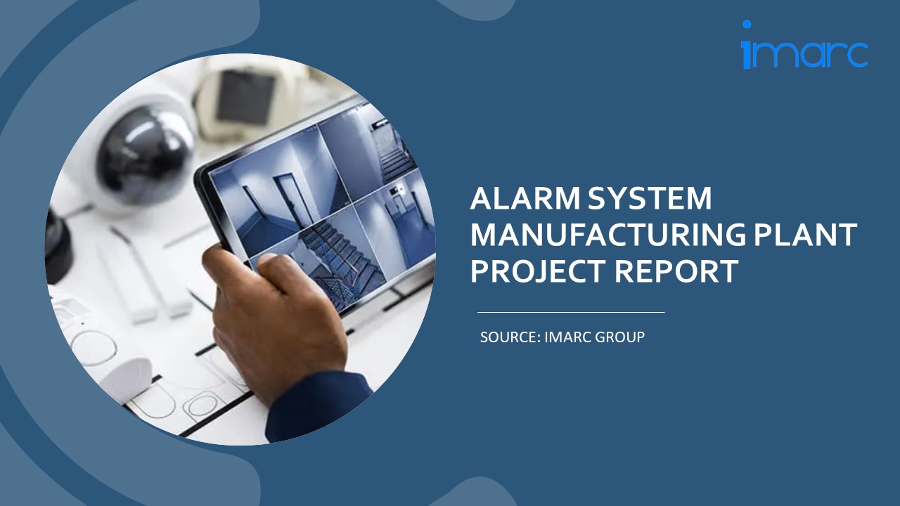 Setting Up a Successful Alarm System Manufacturing Unit: DPR ...