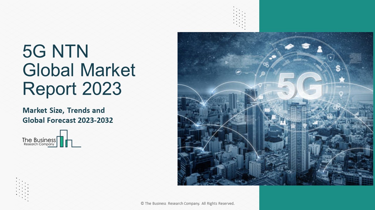 5G NTN Market Size, Share, Outlook And Analysis By Forecast 2023 To ...