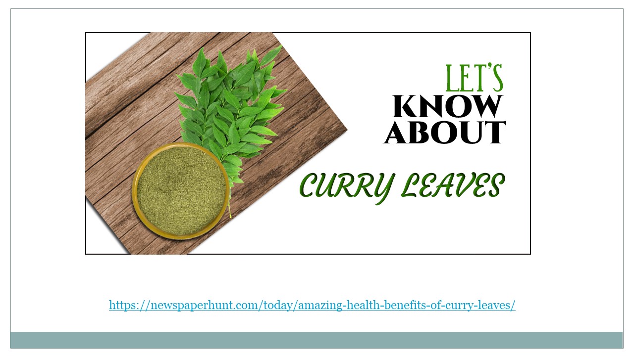 Amazing health benefits of Curry Leaves presentation | free to download