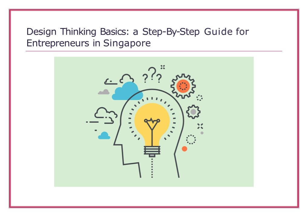 PPT – Design Thinking Basics: A Step-by-Step Guide for Entrepreneurs in Singapore PowerPoint ...