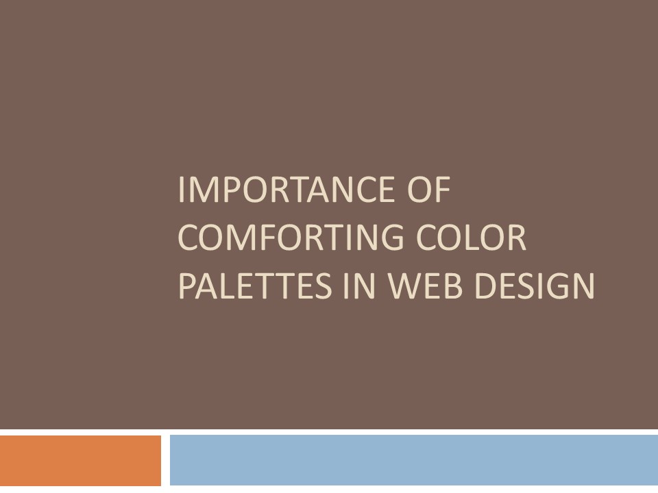 PPT – Importance of Comforting Color Palettes in Web Design PowerPoint ...