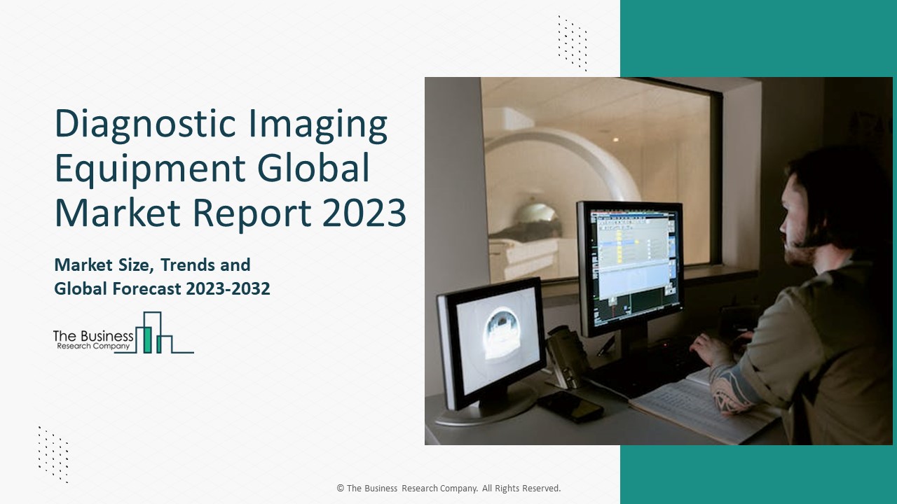 PPT – Diagnostic Imaging Equipment Global Market 2024 - By Insights ...