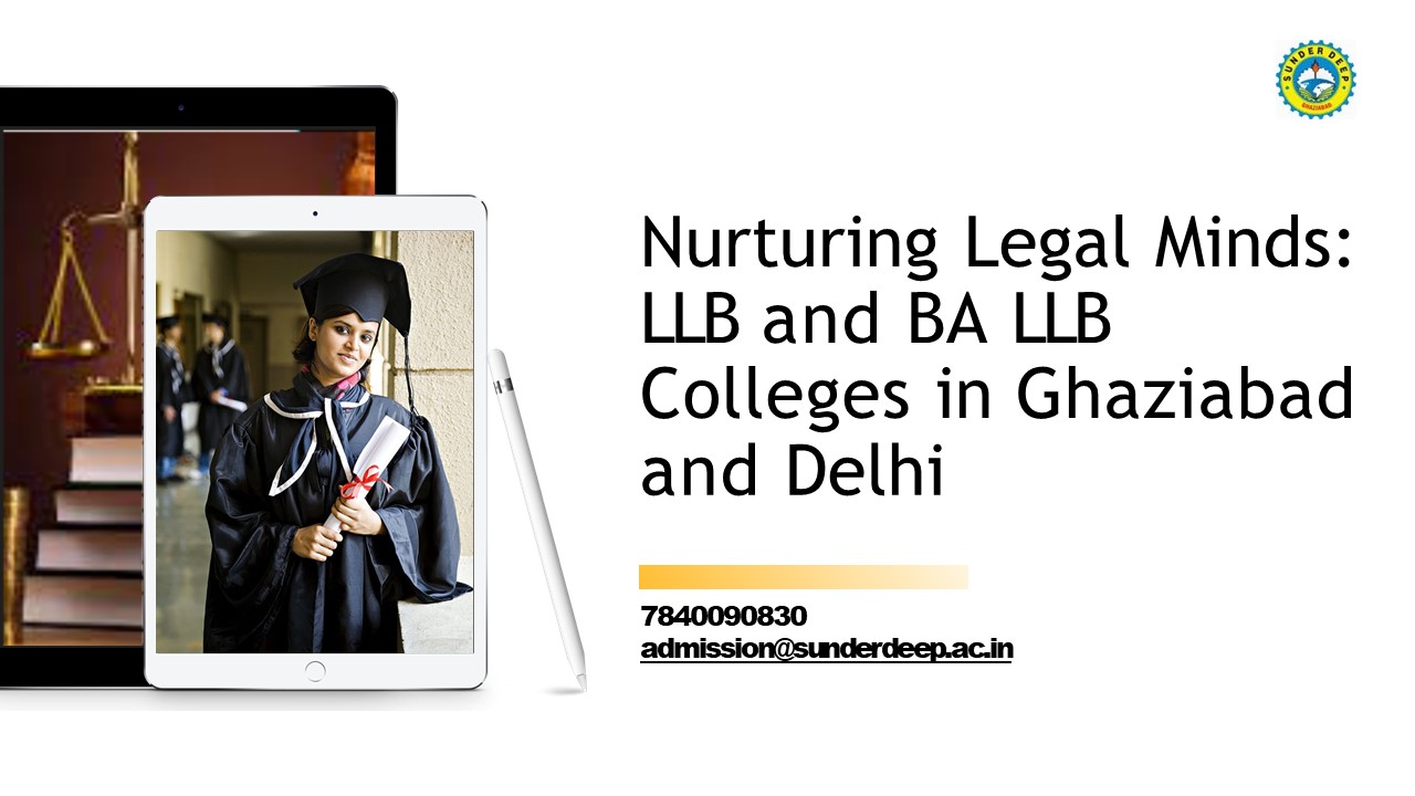 Nurturing Legal Minds: LLB and BA LLB Colleges in Ghaziabad and Delhi ...