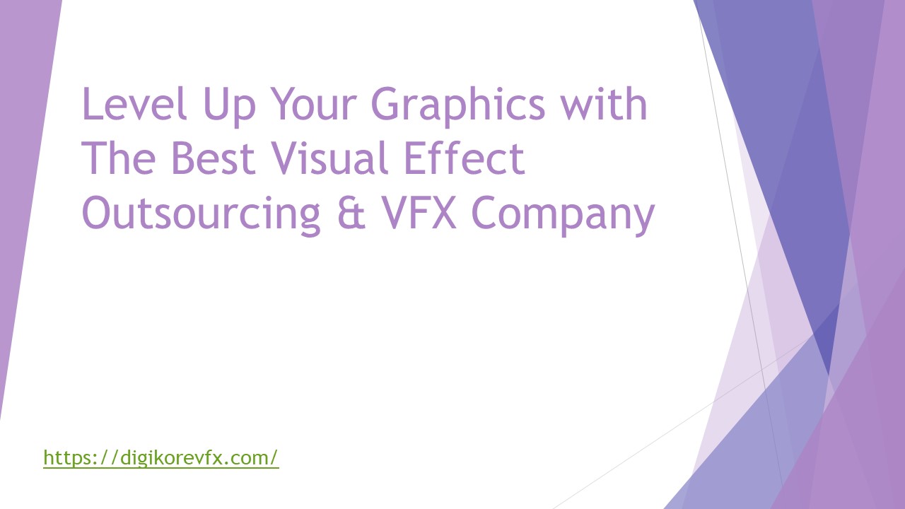 Level Up Your Graphics with The Best Visual Effect Outsourcing & VFX ...