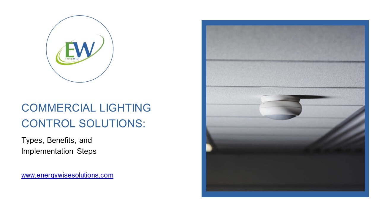 Commercial Lighting Control Solutions: Types, Benefits ...