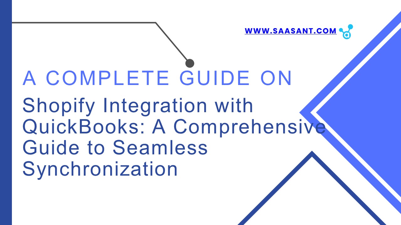 Shopify Integration with QuickBooks: A Comprehensive Guide to Seamless Synchronization ...