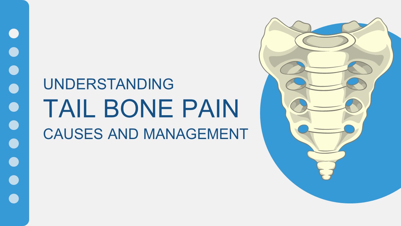 Understanding Tailbone Pain, Causes, and Effective Management ...