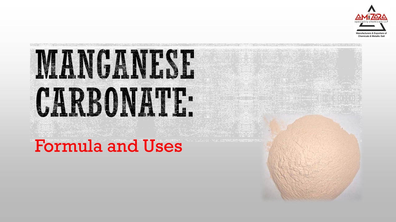 Manganese Carbonate: Formula and Uses presentation | free to download