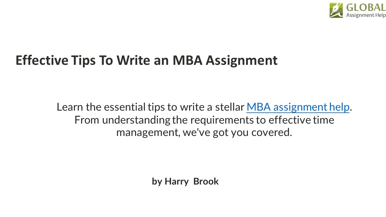 PPT – Effective Tips To Write an MBA Assignment PowerPoint presentation ...