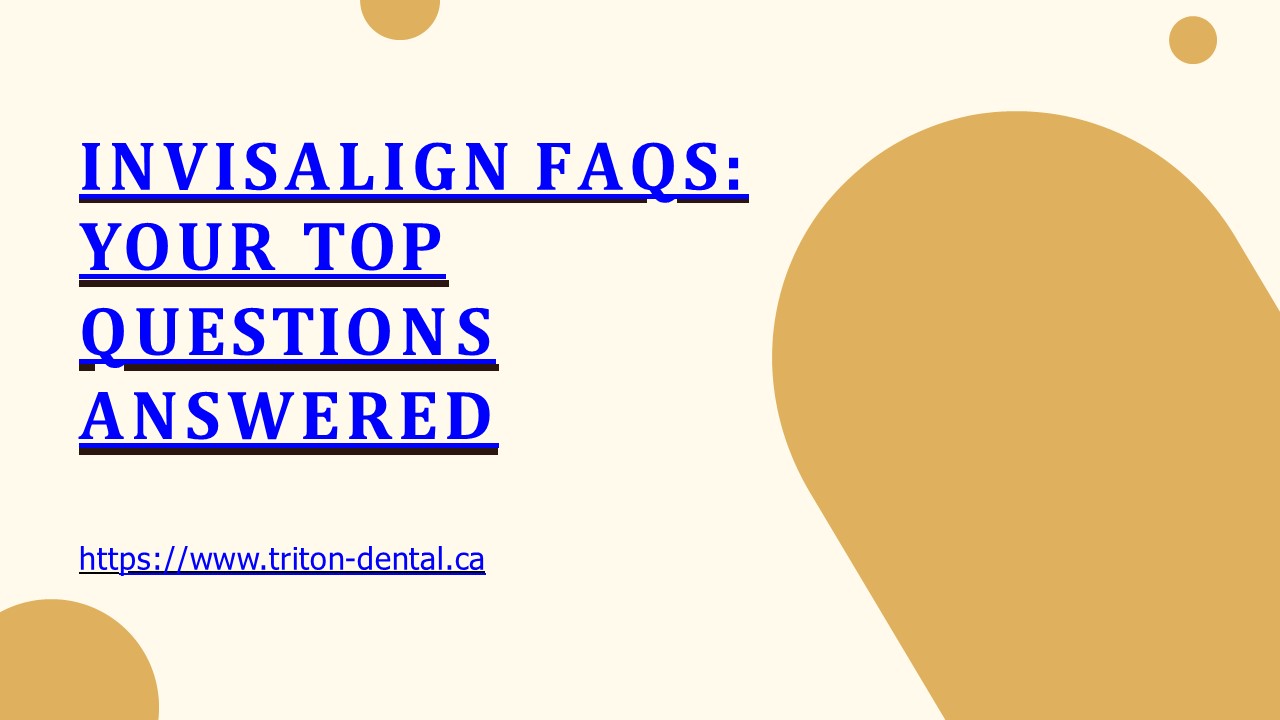 Invisalign FAQs Top Question Answered presentation | free to download