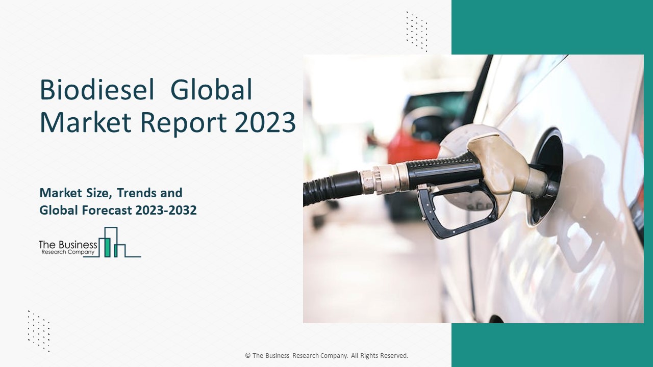 PPT – Biodiesel Global Market 2024 - By Growth, Drivers, Growth Trends ...