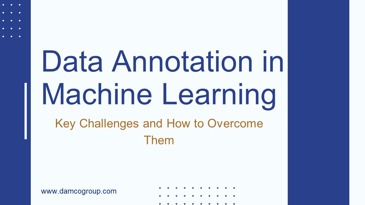 Data Annotation in Machine Learning – Key Challenges and How to ...
