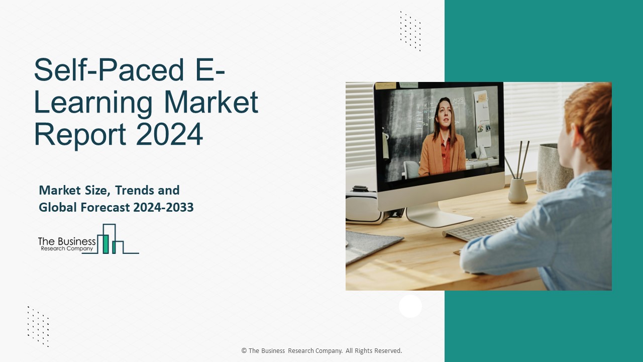 PPT – Self-Paced E-Learning Market Overview 2024-2033: Outlook and ...