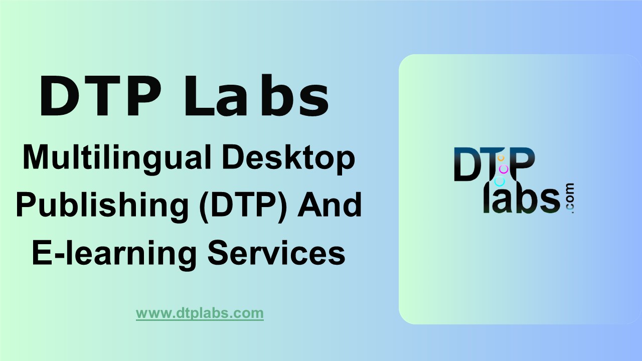 Multilingual Desktop Publishing (DTP) And E-learning Services presentation | free to download