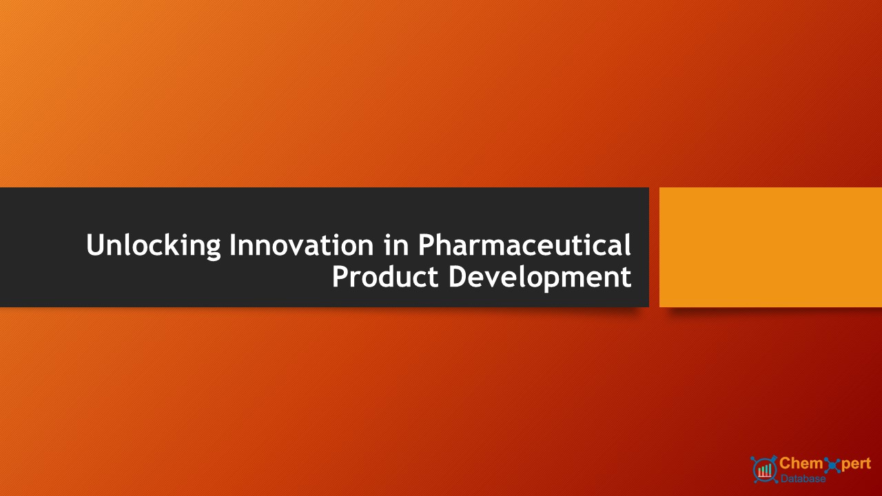 Unlocking Innovation in Pharmaceutical Product Development presentation ...