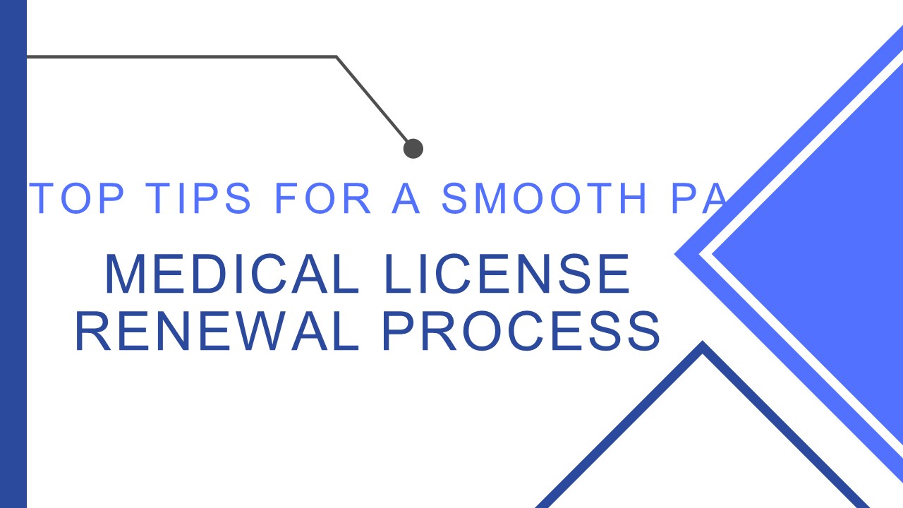 Top Tips for a Smooth PA Medical License Renewal Process presentation ...