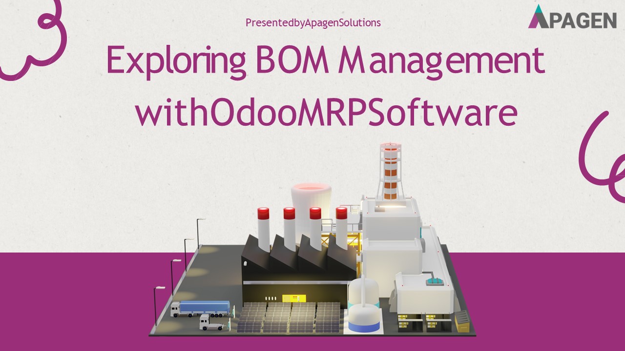 Exploring BOM Management with Odoo MRP Software presentation | free to download
