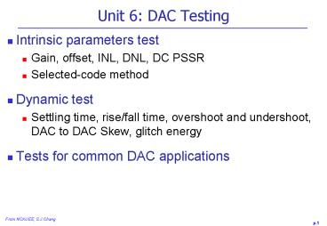 Unit 6: DAC Testing presentation | free to view