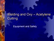 PPT – Oxygen/ Acetylene Cutting PowerPoint presentation | free to ...