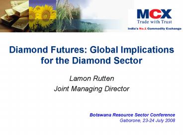 Diamond Futures: Global Implications for the Diamond Sector ...
