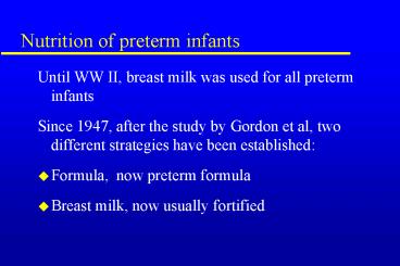 Nutrition of preterm infants presentation | free to view