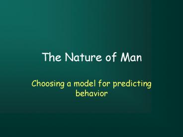 PPT – The Nature of Man PowerPoint presentation | free to view - id ...
