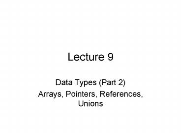 PPT – Data Types Part 2 PowerPoint presentation | free to view - id ...