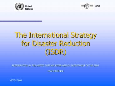 The International Strategy for Disaster Reduction ISDR PRESENTATION BY ...