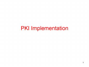 PKI Implementation presentation | free to view