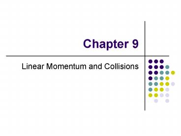 Linear Momentum and Collisions presentation | free to view