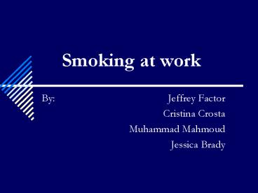 Smoking at work presentation | free to view