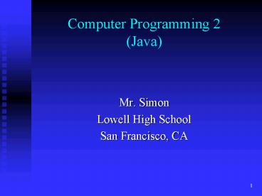 PPT – Computer Programming 2 Java PowerPoint presentation | free to ...