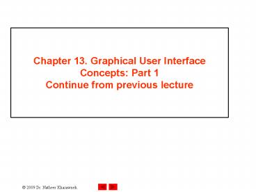 PPT – Chapter 13' Graphical User Interface Concepts: Part 1 Continue ...