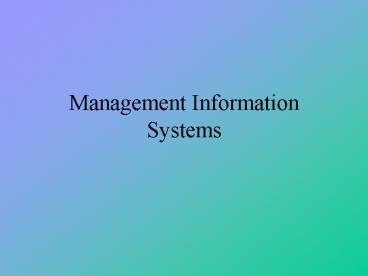Management Information Systems presentation | free to download