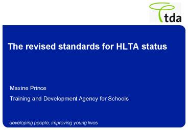 The revised standards for HLTA status presentation | free to view