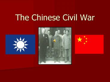 The Chinese Civil War presentation | free to view