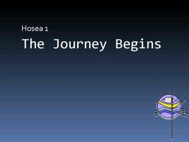 PPT – Hosea 1 PowerPoint presentation | free to view - id: 1817ad-ZDc1Z