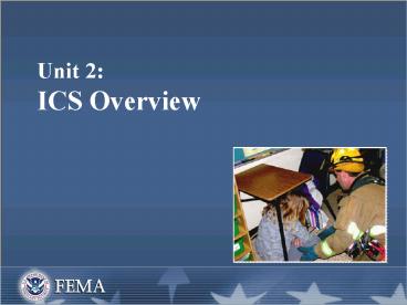 Unit 2: ICS Overview presentation | free to view