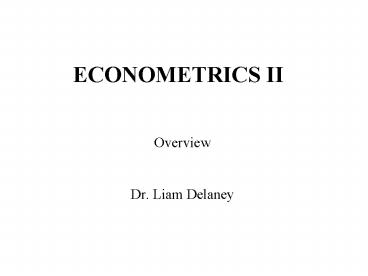 ECONOMETRICS II presentation | free to view