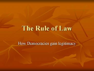 The Rule of Law presentation | free to view