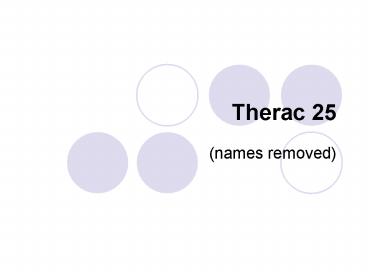 Therac 25 presentation | free to view