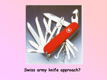 Swiss army knife approach presentation | free to view
