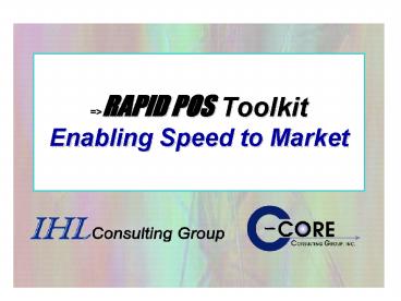 RAPID POS Toolkit Enabling Speed to Market presentation | free to view