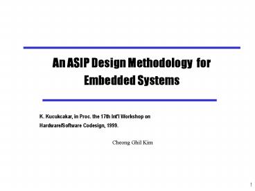 PPT – An ASIP Design Methodology for Embedded Systems PowerPoint presentation | free to view ...