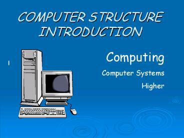 PPT – COMPUTER STRUCTURE INTRODUCTION PowerPoint presentation | free to ...