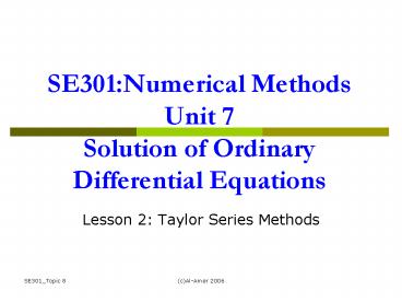 SE301:Numerical Methods Unit 7 Solution of Ordinary Differential ...
