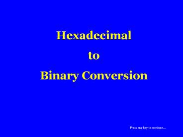 PPT – Hexadecimal PowerPoint presentation | free to view - id: 17956f-ZDc1Z